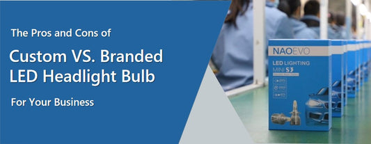 Custom VS. Branded LED Headlight Bulb - The Pros and Cons for Your ...